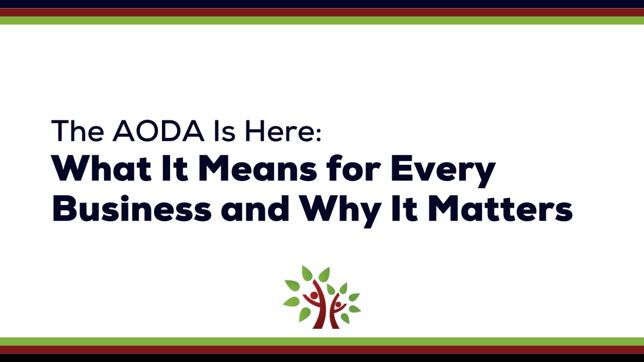 The AODA Is Here: What It Means for Every Business and Why It Matters ...